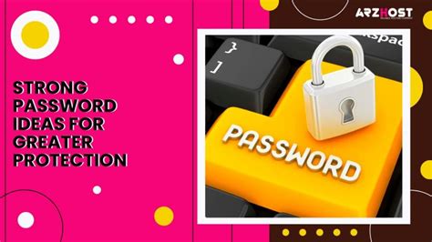 Strong Password Ideas For Greater Protection