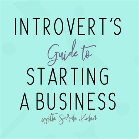 Introverts Guide To Starting A Business