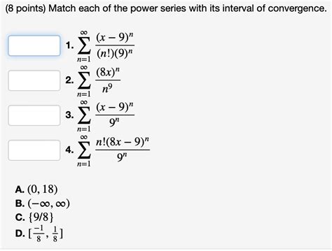 Solved 8 ﻿points ﻿match Each Of The Power Series With Its