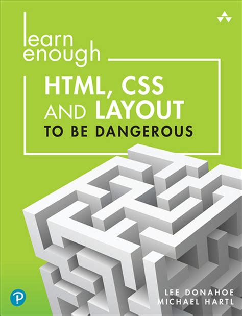 Learn Enough Html Css And Layout To Be Dangerous Ebook By Lee Donahoe
