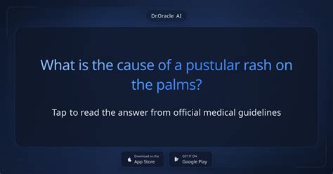 What Is The Cause Of A Pustular Rash On The Palms