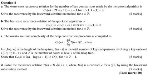 Solved Question 4 A The Worst Case Recurrence Relation For