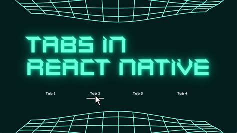 Tab Tastic Adventure With Typescript Crafting And Customizing Tabs In React Native By Edwin
