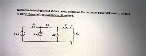 solved q3 in the following circuit shown below determine the maximum