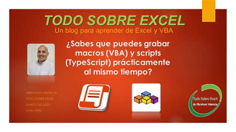 ¿sabes Que Puedes Grabar Macros Vba Y Scripts Typescript