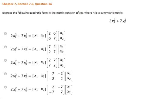Solved Express The Following Quadratic Form In The Matrix Chegg
