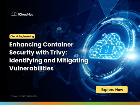 Enhancing Container Security Leveraging Trivy For Comprehensive
