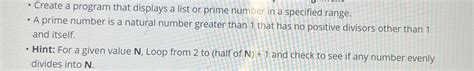 Solved Create A Program That Displays A List Of Prime Numbers In A Answer Transtutors