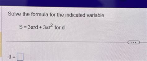 solved solve the formula for the indicated