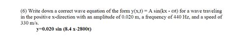 Solved Write Down A Correct Wave Equation Of The Form Chegg Com