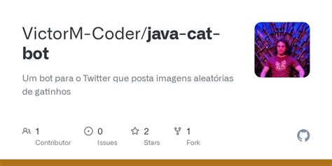Github Victorm Coderjava Cat Bot Um Bot Para O Twitter Que Posta