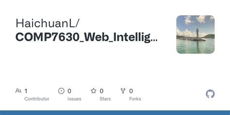 Github Haichuanlcomp7630webintelligence