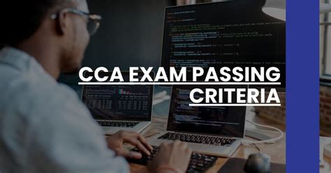 Cca Exam Passing Criteria Cca 101