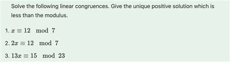Solved Solve The Following Linear Congruences Give The