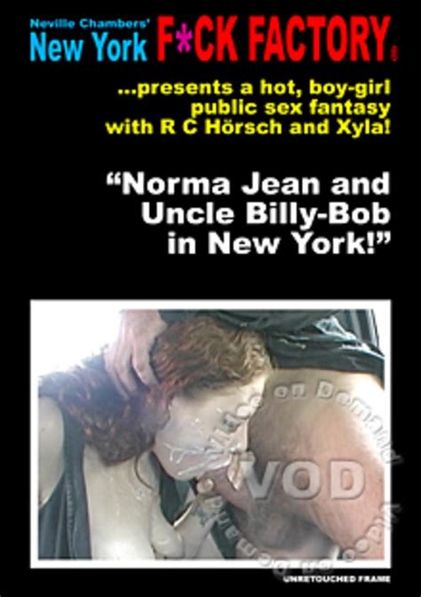 Norma Jean And Uncle Billy Bob In New York New York F Ck Factory Adult Dvd Empire