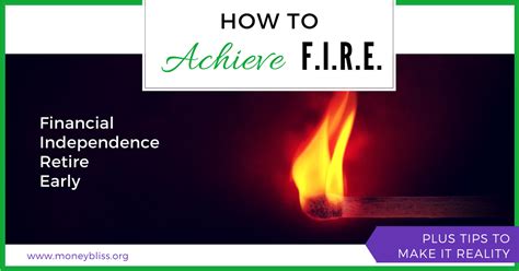 How To Achieve Financial Independence Retire Early Fire Money Bliss
