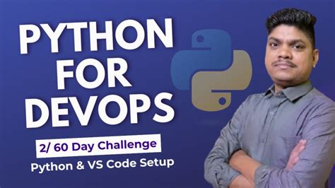 arbind kr mahato on linkedin day 02 60 python for devops today i have learned to setting up