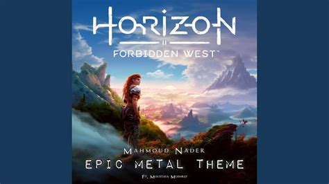 Horizon Forbidden West Metal Version Mahmoud Nader Song Lyrics