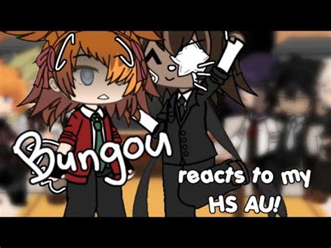 BSD Reacts To My Highbabe AU X X Speed Read Desc WIP H Rts Lili YouTube