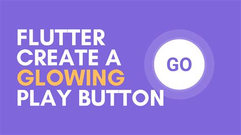 How To Make Glowing Play Button Animation In Flutter Images