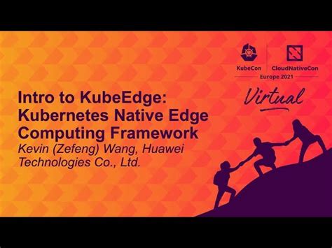 Conference Talks Talk Intro To Kubeedge Kubernetes Native Edge