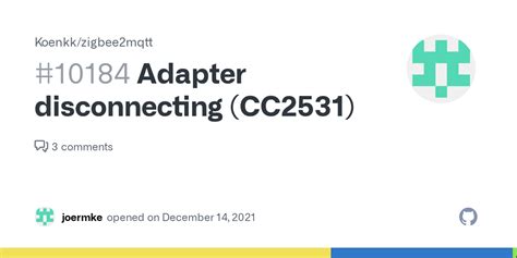 Adapter Disconnecting CC2531 Issue 10184 Koenkk Zigbee2mqtt GitHub