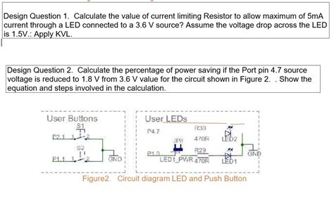 Design Question 1 Calculate The Value Of Current Limiting Resistor To Allow Maximum Of 5ma