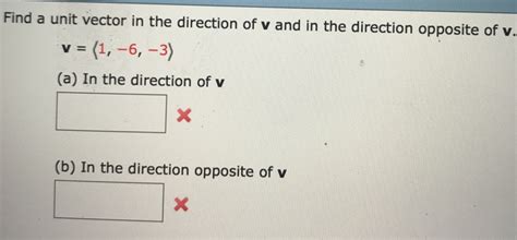 Solved Find A Unit Vector In The Direction Of V And In The