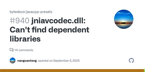 Jniavcodecdll Cant Find Dependent Libraries · Issue 940 · Bytedecojavacpp Presets · Github