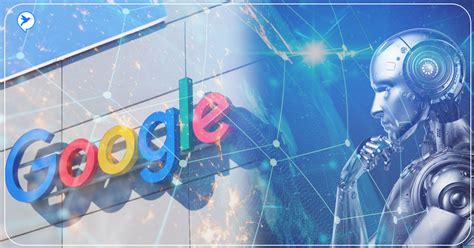 ញកសច ទបផត Google អចបងកតរបត AI មនសមតថភពគតសងតដចមនសស នងអចជនសករងរមនសសបន