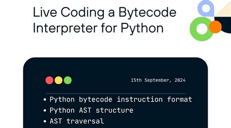 Live Session Live Coding A Bytecode Interpreter For Python