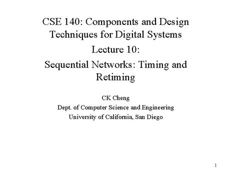 Cse 140 Components And Design Techniques For Digital