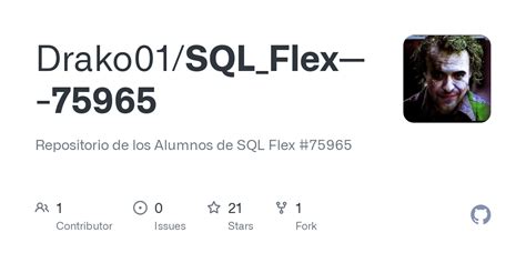 Github Drako01sqlflex 75965 Repositorio De Los Alumnos De Sql Github Drako01sqlflex 75965 Repositorio De Los Alumnos De Sql