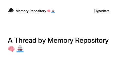 A Thread By Memory Repository 🧠 🚢