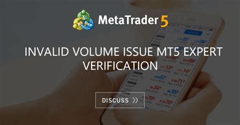 Invalid Volume Issue Mt5 Expert Verification Trading Accounts Expert Advisors And Automated