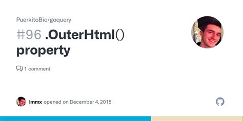 outerhtml property · issue 96 · puerkitobio goquery · github