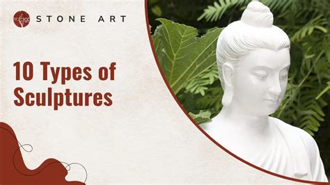 10 Types Of Sculpture With Their Meaning Stone Art