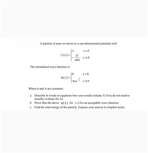 Solved A Particle Of Mass M Moves In A One Dimensional