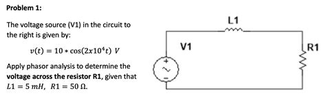 Solved Problem The Voltage Source V In The Circuit Chegg Com