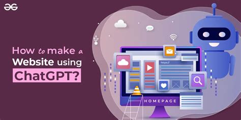 how to make a website using chatgpt geeksforgeeks