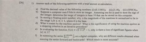 Solved 1 Answer Each Of The Following Questions With A