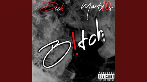 B Tch Feat Dook Youtube