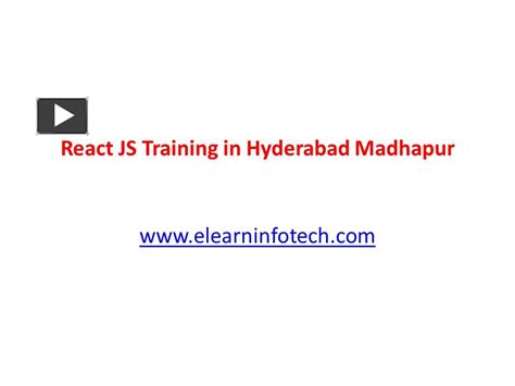 Ppt React Js Training In Hyderabad Madhapur Powerpoint Presentation Free To Download Id
