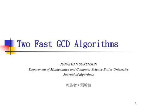 Ppt Two Fast Gcd Algorithms Powerpoint Presentation Free Download