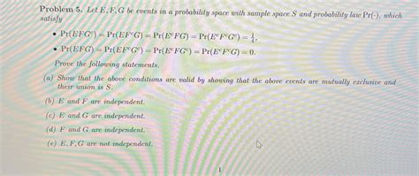 Solved Problem Let E F G Be Events In A Probability Chegg Com