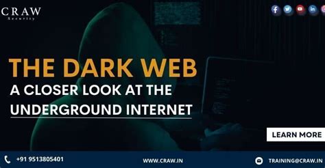 The Dark Web A Closer Look At The Underground Internet Craw Security