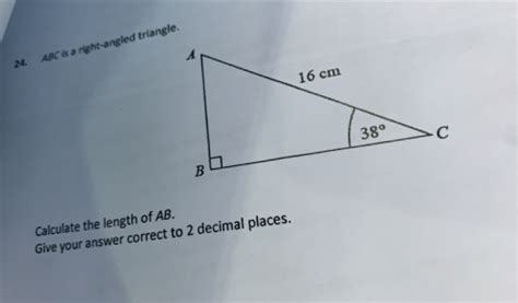 Solved 24 Abc Is A Right Angled Triangle Calculate The Length Of Ab Give Your Answer Correct
