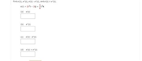 Solved Find R′′tr′′tr′tr′′t And R′′t×r′′t