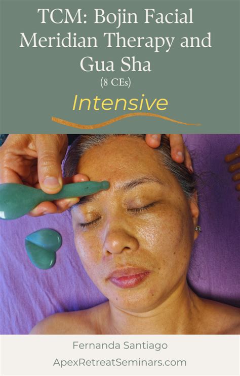 Tcm Bojin Facial Meridian Therapy And Gua Sha Intensive