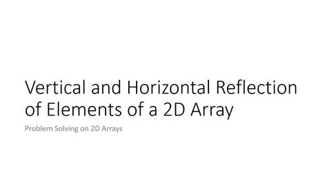 Horizontal And Vertical Reflection Of 2d Arraymatrix Youtube